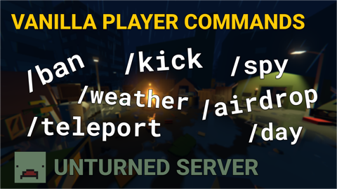 10 Vanilla Player Commands to Use on Unturned Server | Restore Monarchy