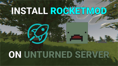 How to Install RocketMod on Your Unturned Server | Restore Monarchy